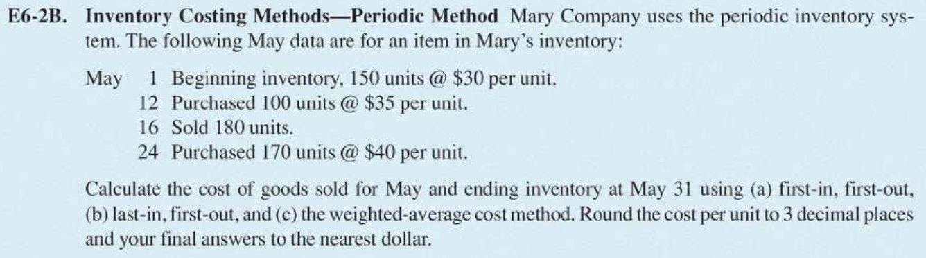Solved E6-2B. Inventory Costing Methods—Periodic Method Mary | Chegg.com