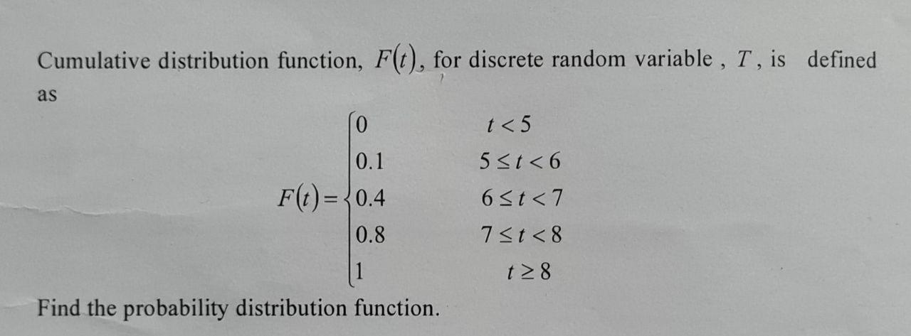 Solved Cumulative distribution function, F(t), for discrete | Chegg.com