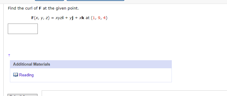 Solved Find the curl of F at the given point. | Chegg.com