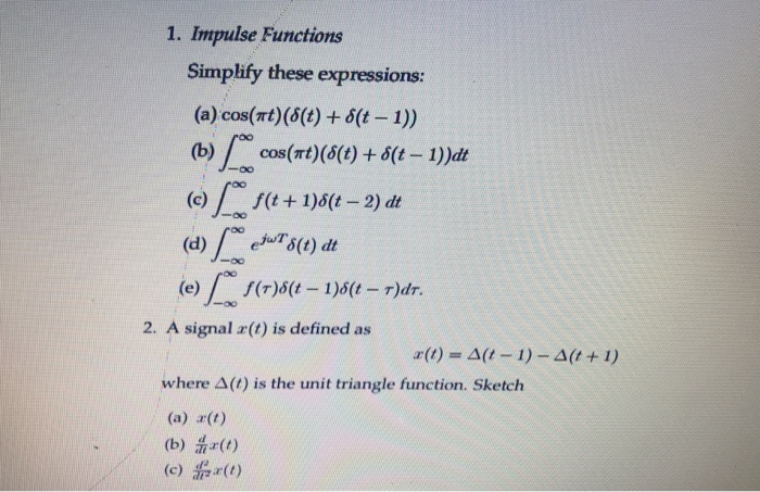 Solved 1. Impulse Functions Simplify these expressions: | Chegg.com
