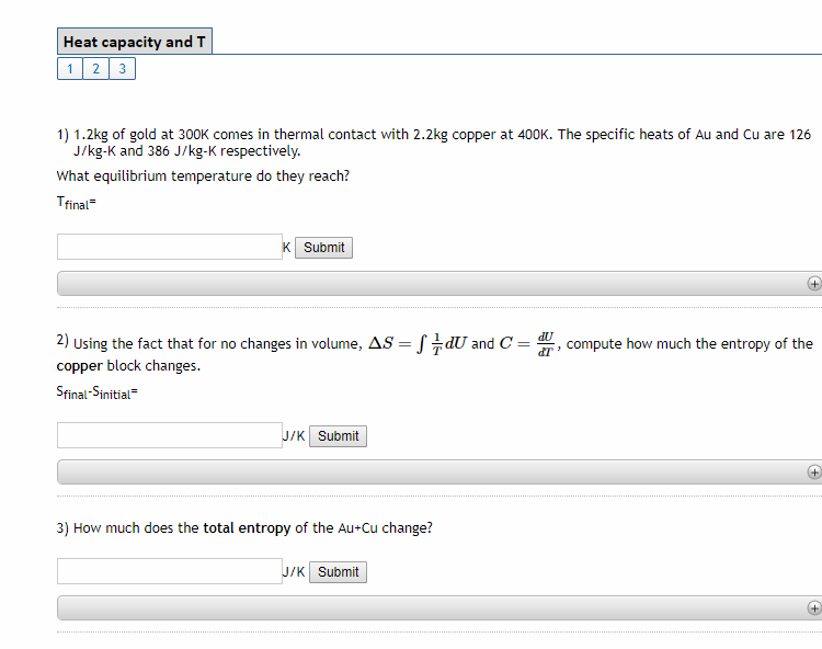 Solved Heat capacity and T 1) 1.2kg of gold at 300K comes in | Chegg.com
