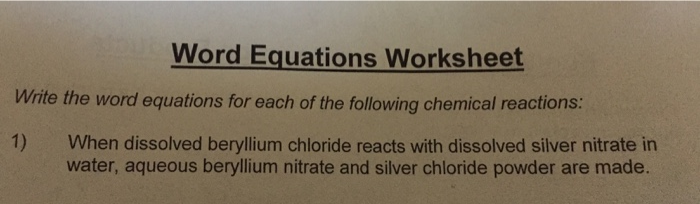 Solved Word Equations Worksheet Write The Word Equations For Chegg Solved Word Equations Worksheet Write The Word Equations For Chegg