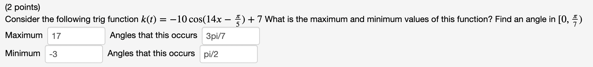 Solved Consider the following trig function | Chegg.com