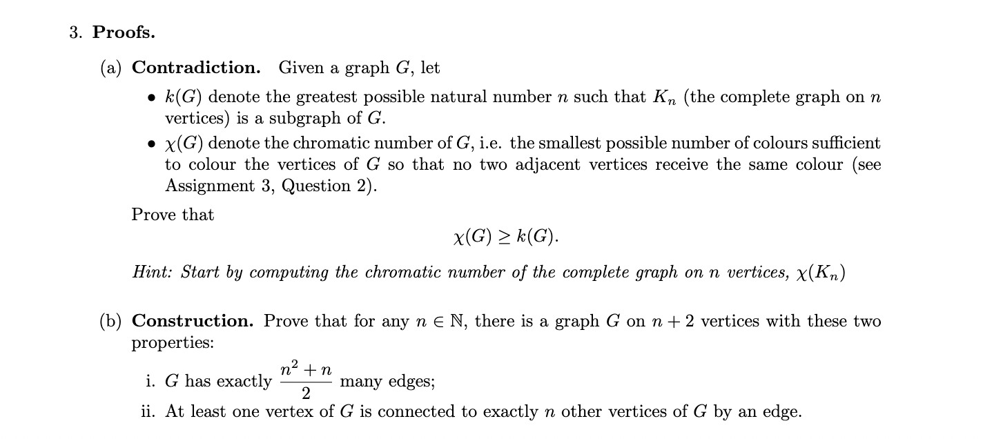 Solved Proofs.(a) ﻿Contradiction. Given a graph G, ﻿letk(G) | Chegg.com