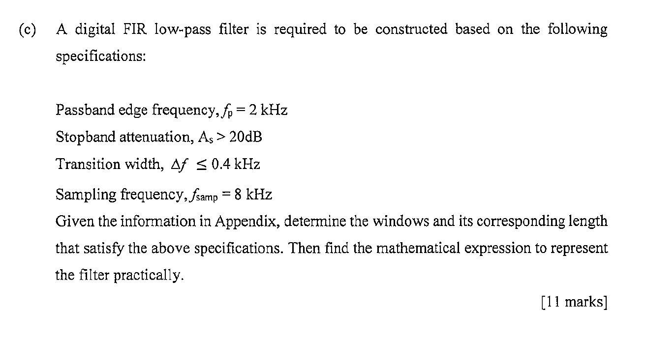 Solved (c) A digital FIR low-pass filter is required to be | Chegg.com