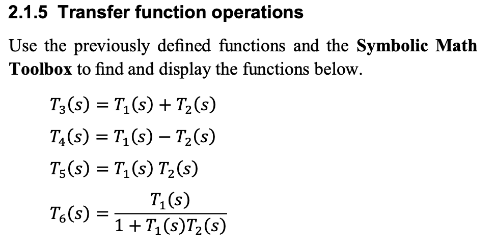 Solved 2.1.5 Transfer function operations Use the previously | Chegg.com