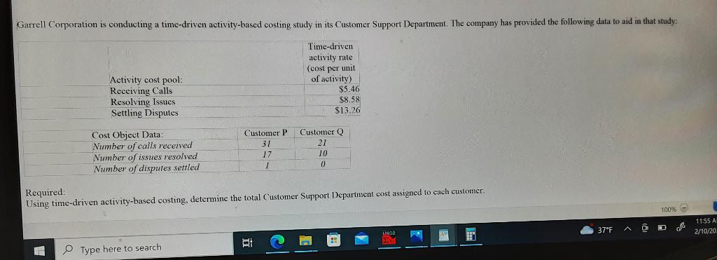 Solved Required Using Time Driven Activity Based Costing
