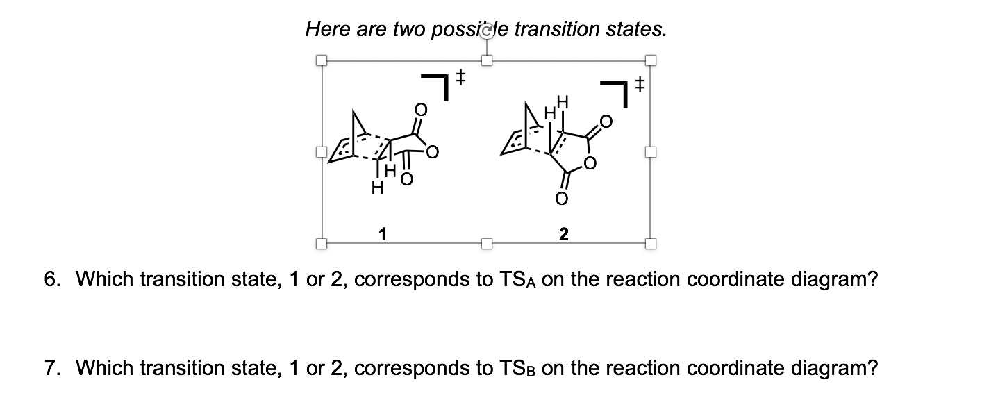 Solved Here are two possiede transition states. + *ך 1 2 6. | Chegg.com