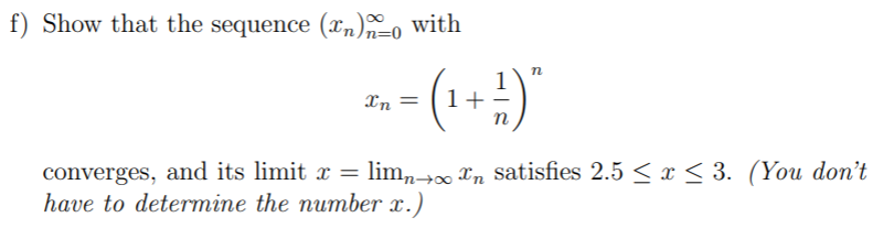 Solved f) Show that the sequence (2n)=0 with *-=(1+) | Chegg.com