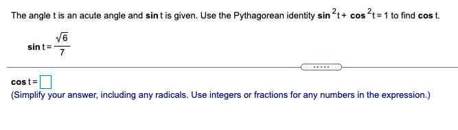 Solved The angle t is an acute angle and sint is given. Use | Chegg.com