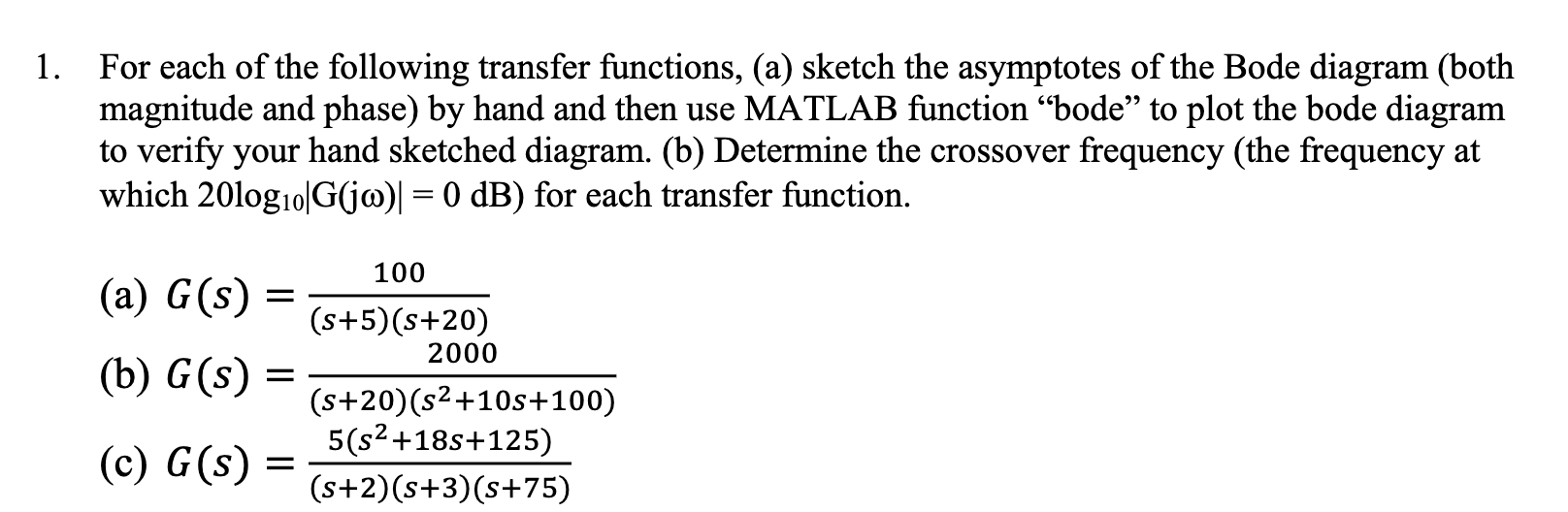 Solved 1. For each of the following transfer functions, (a) | Chegg.com
