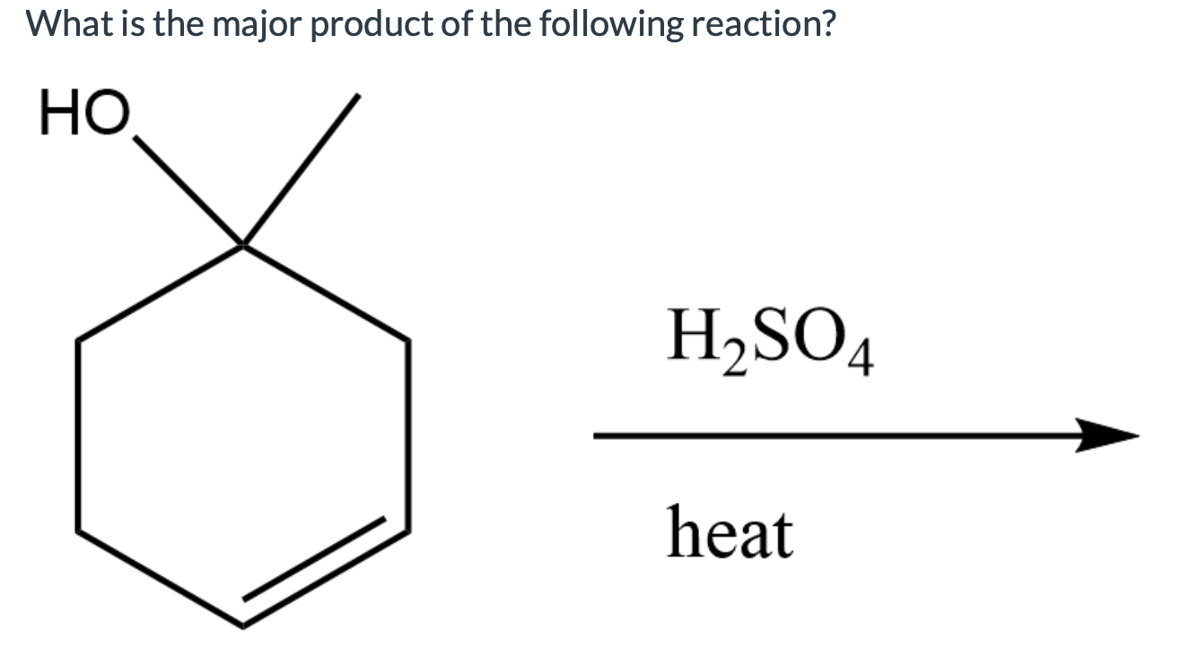 Solved What is the major product of the following reaction? | Chegg.com
