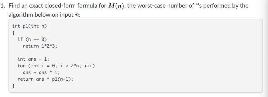 Solved 1. Find an exact closed-form formula for M(n), the | Chegg.com
