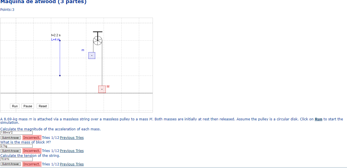 Solved Maquina de atwood (3 partes) Points:3 simulation. | Chegg.com