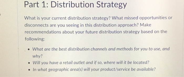 Solved Part 1: Distribution Strategy What is your current | Chegg.com