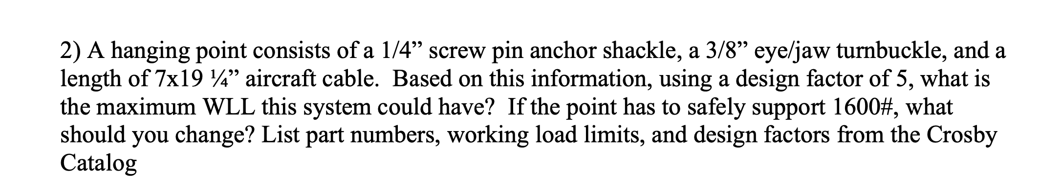 2) A hanging point consists of a 1/4 " screw pin | Chegg.com