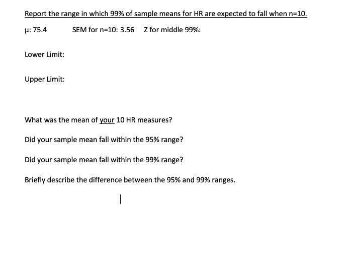 Solved Report the range in which 99% of sample means for HR | Chegg.com