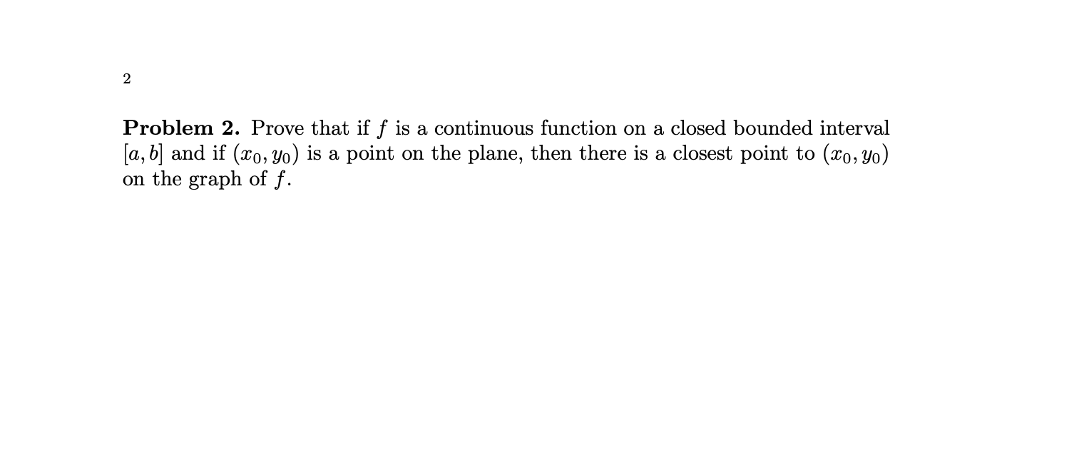 Solved Problem 2. Prove that if f is a continuous function | Chegg.com