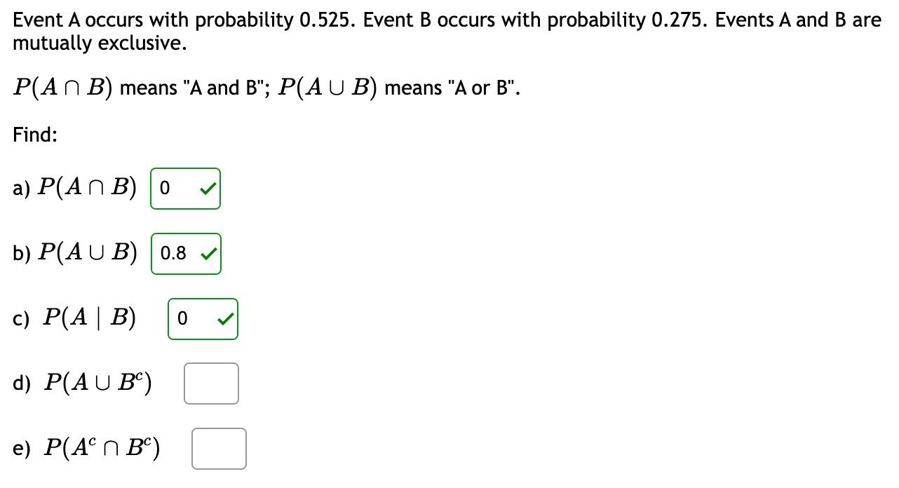 Solved Event A occurs with probability 0.525. Event B occurs | Chegg.com