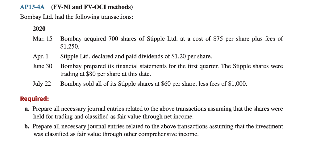 Solved AP13-4A (FV-NI and FV-OCI methods) Bombay Ltd. had | Chegg.com