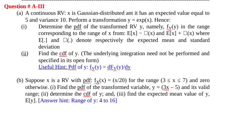 Solved (i) Question # A-III (a) A continuous RV: x is | Chegg.com