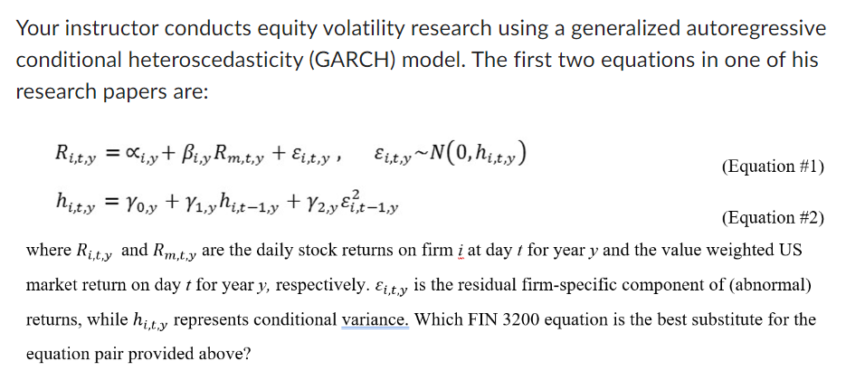 Solved Your instructor conducts equity volatility research | Chegg.com