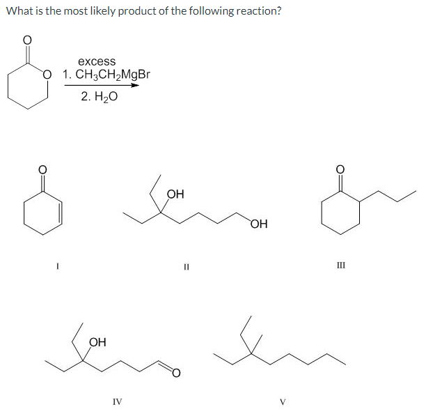 Solved What is the most likely product of the following | Chegg.com