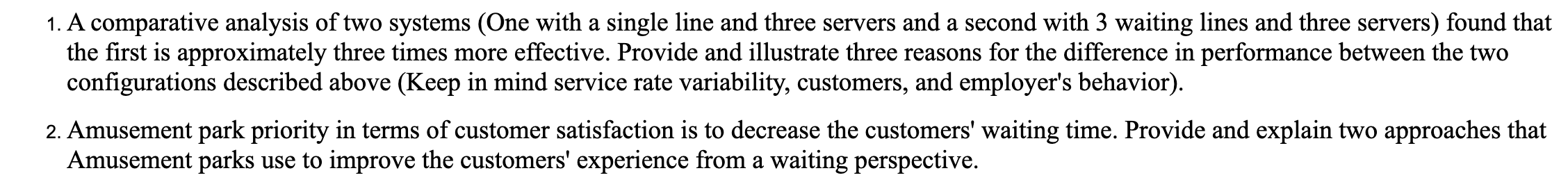 Solved 1. A comparative analysis of two systems (One with a | Chegg.com