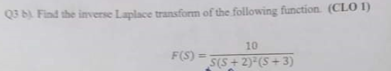 Solved Q3 b). Find the inverse Laplace transform of the | Chegg.com