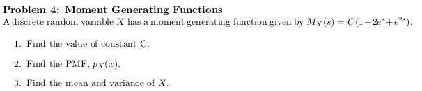 Solved Problem 4: Moment Generating Functions A discrete | Chegg.com
