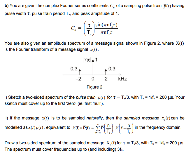 Solved b) You are given the complex Fourier series | Chegg.com