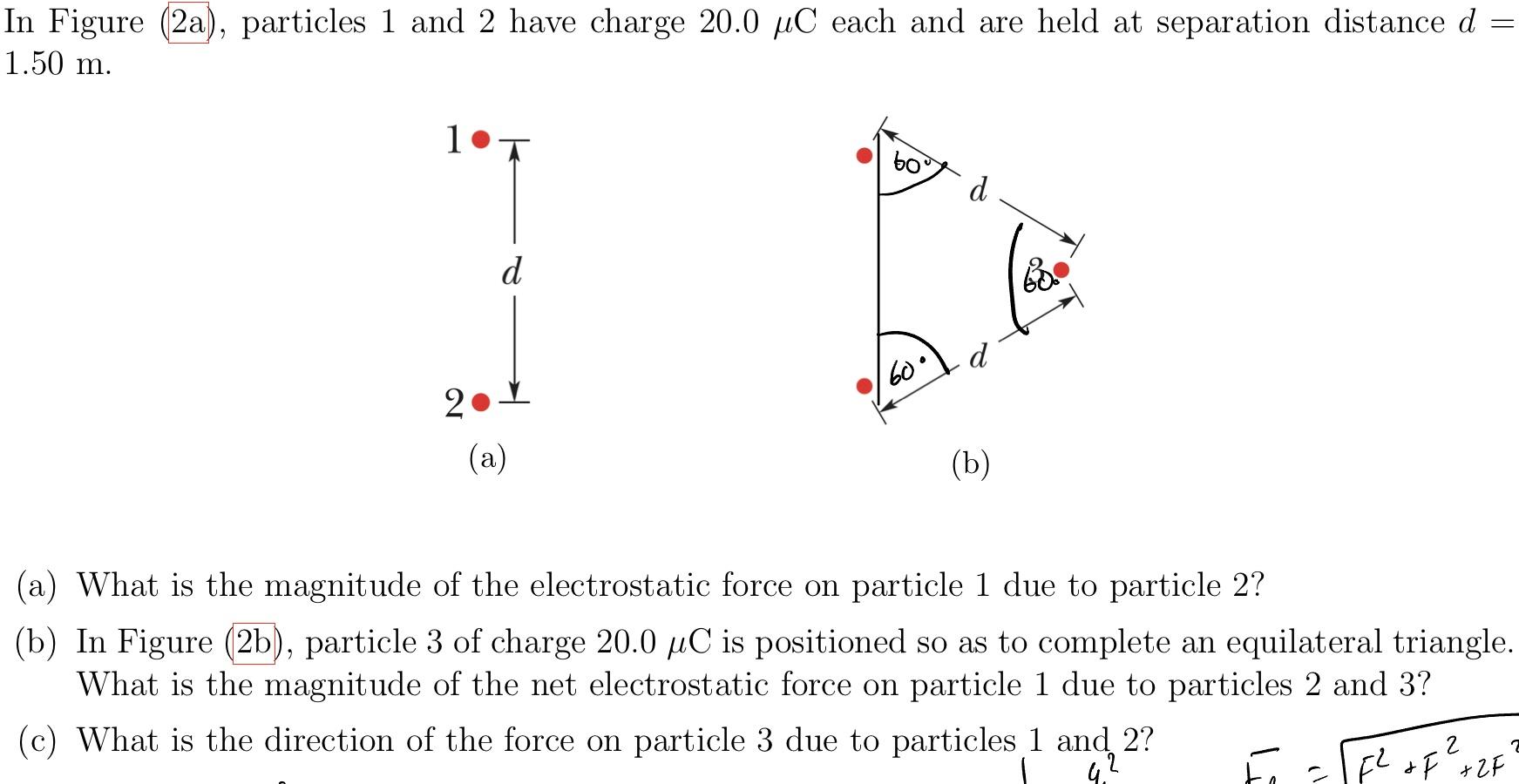 Solved In Figure (2a), particles 1 and 2 have charge 20.0μC | Chegg.com