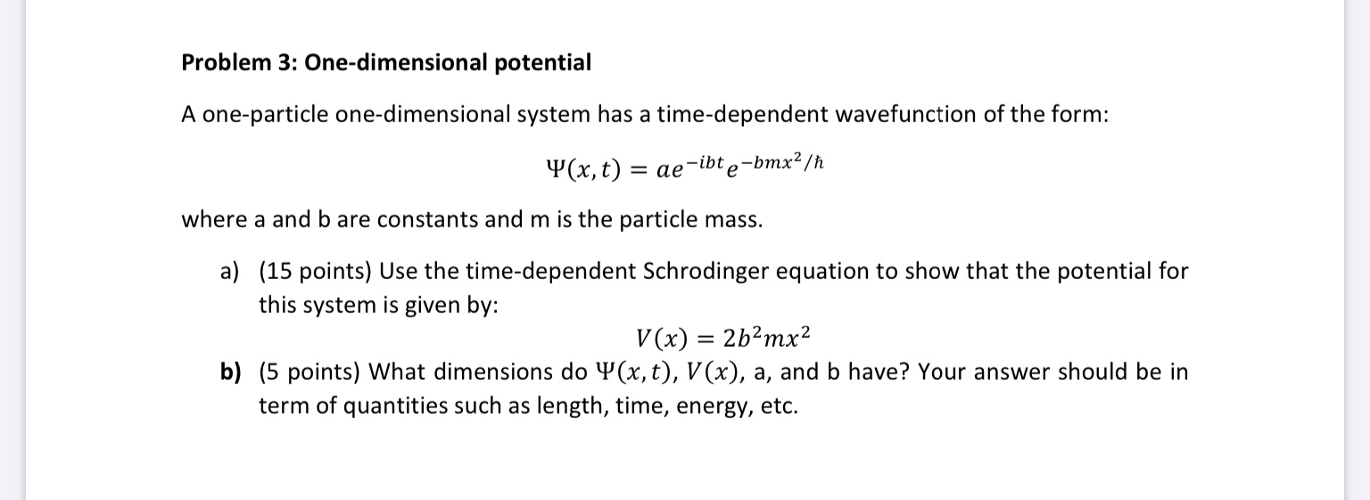 Solved Problem 3: One-dimensional potential A one-particle | Chegg.com