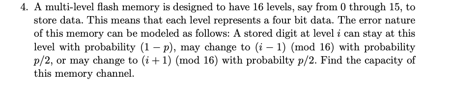 Solved 4. A multi-level flash memory is designed to have 16 | Chegg.com