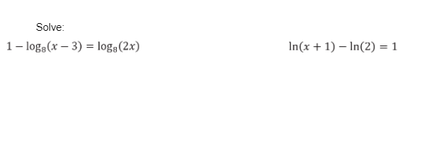 Solved Solve: 1-log:(x-3) = log(2x) In(x + 1) - In(2) = 1 | Chegg.com