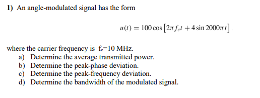 Solved 1) An angle-modulated signal has the form | Chegg.com