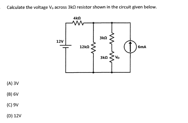 Solved Calculate the voltage V0 across 3kΩ resistor shown in | Chegg.com