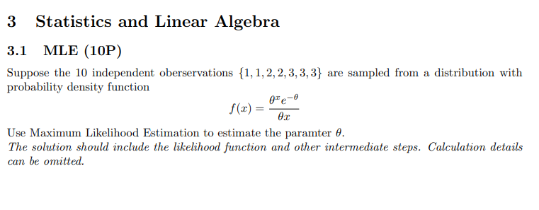 Solved 3 ﻿Statistics and Linear Algebra3.1 ﻿MLE (10P)Suppose | Chegg.com