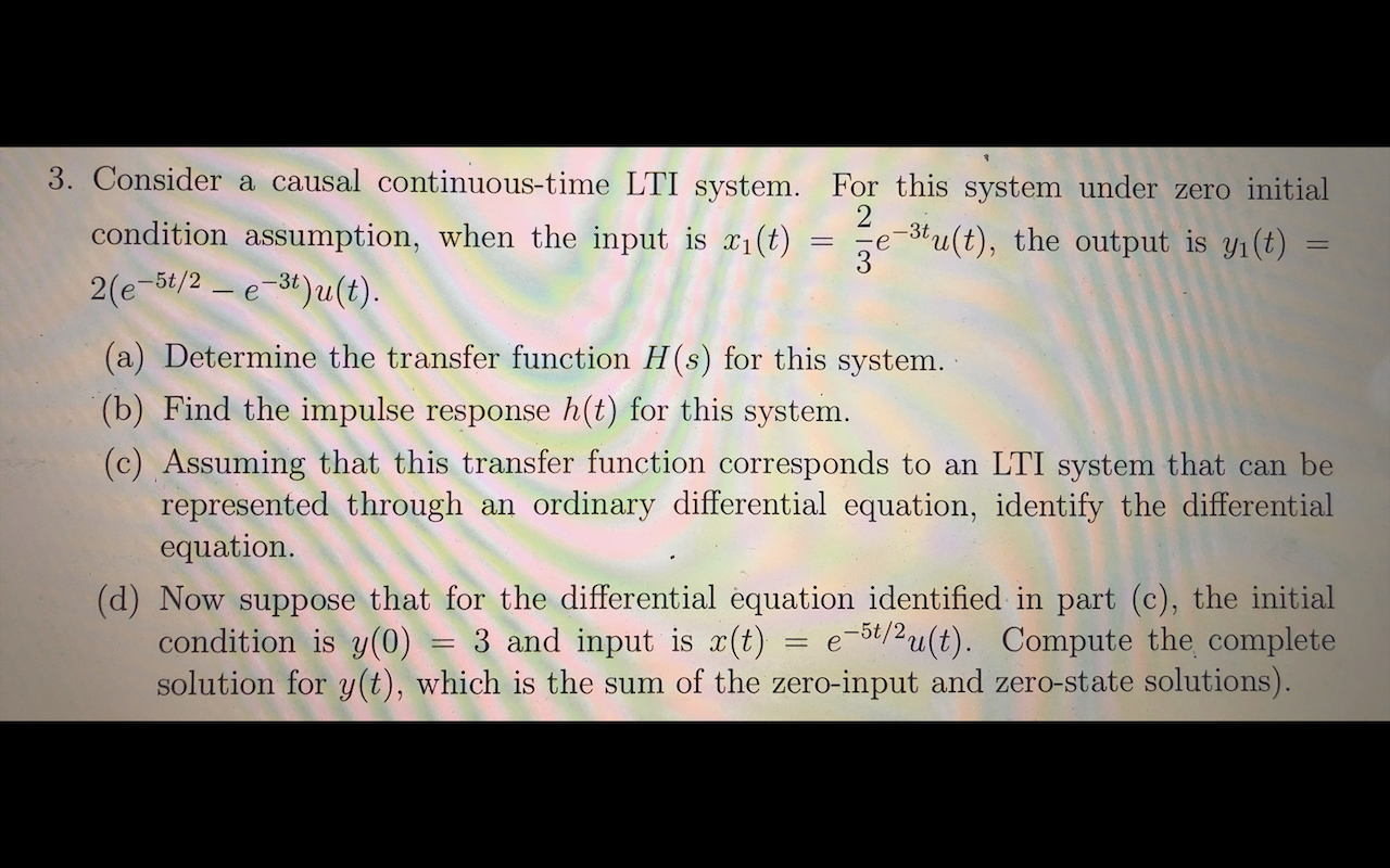 Solved 3. Consider a causal continuous-time LTI system. For | Chegg.com