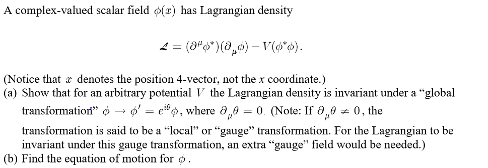 Solved A complex-valued scalar field $(x) has Lagrangian | Chegg.com