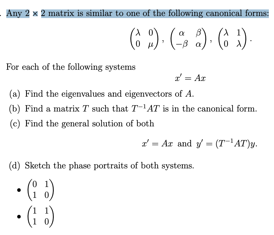Solved Any 2×2 matrix is similar to one of the following | Chegg.com