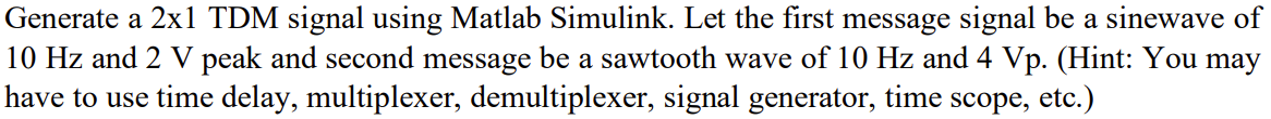 Please answer in MATLAB Simulink, show all work / | Chegg.com