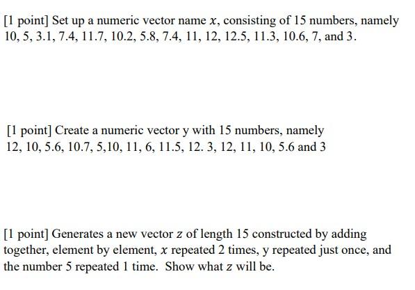 Solved [1 point] Set up a numeric vector name x, consisting | Chegg.com