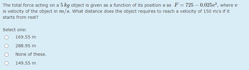 Solved The Total Force Acting On A 5 Kg Object Is Given As A