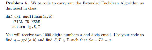 Solved Problem 5. Write code to carry out the Extended | Chegg.com