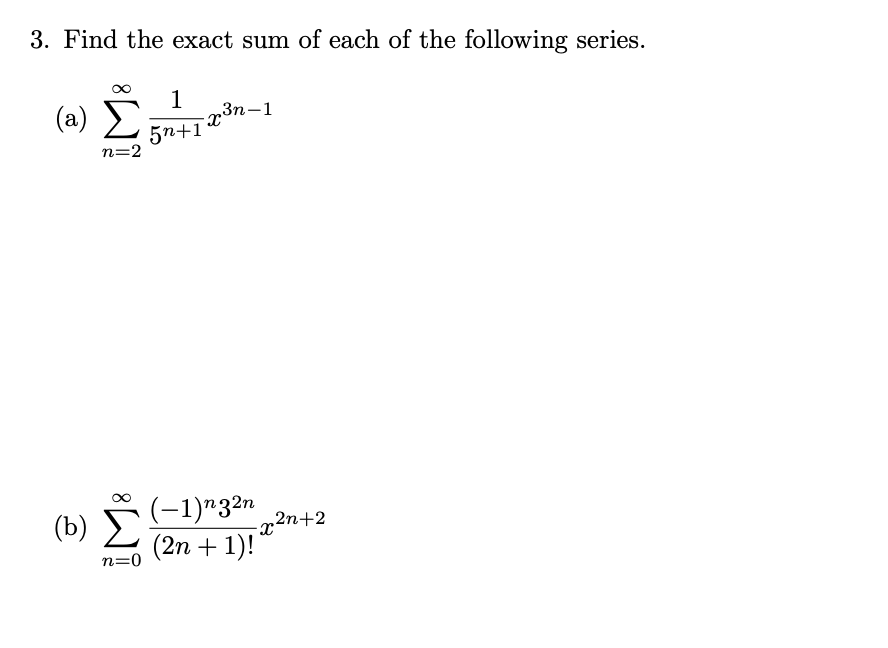 Solved 3. Find the exact sum of each of the following | Chegg.com
