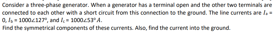 Solved Consider a three-phase generator. When a generator | Chegg.com