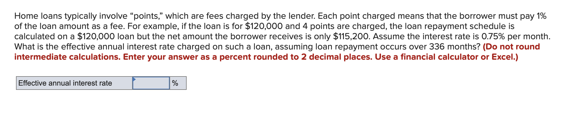 Solved Home loans typically involve “points,” which are fees | Chegg.com