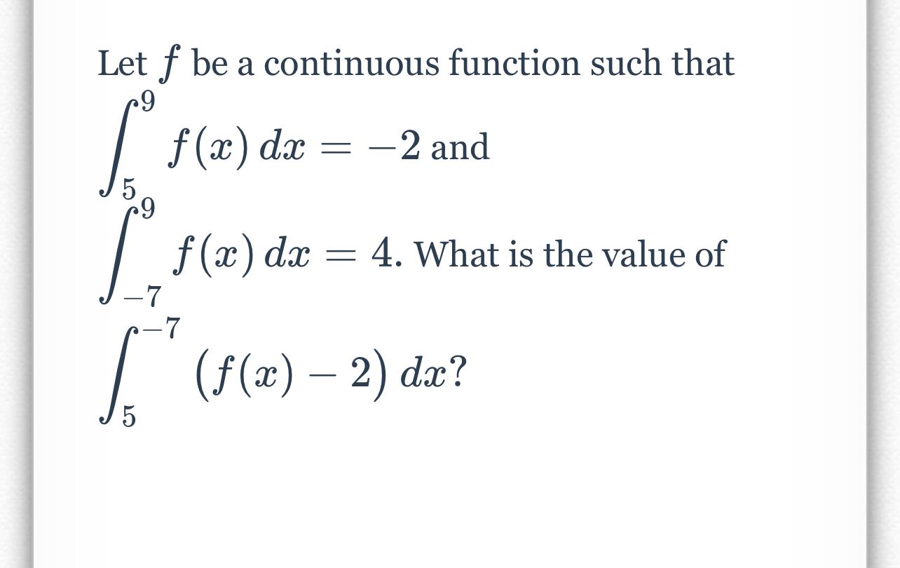 Solved Let f be a continuous function such that ∫59f(x)dx=−2 | Chegg.com