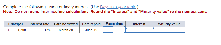 Solved Complete the following, using ordinary interest. (Use | Chegg.com